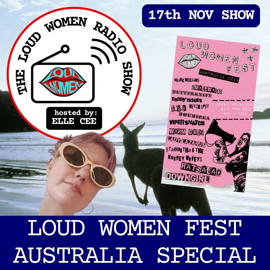 The LOUD WOMEN Australia radio show hosted by Elle Cee – new show on ...